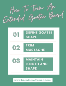 5 Simple Steps to Grow and Style An Extended Goatee Beard